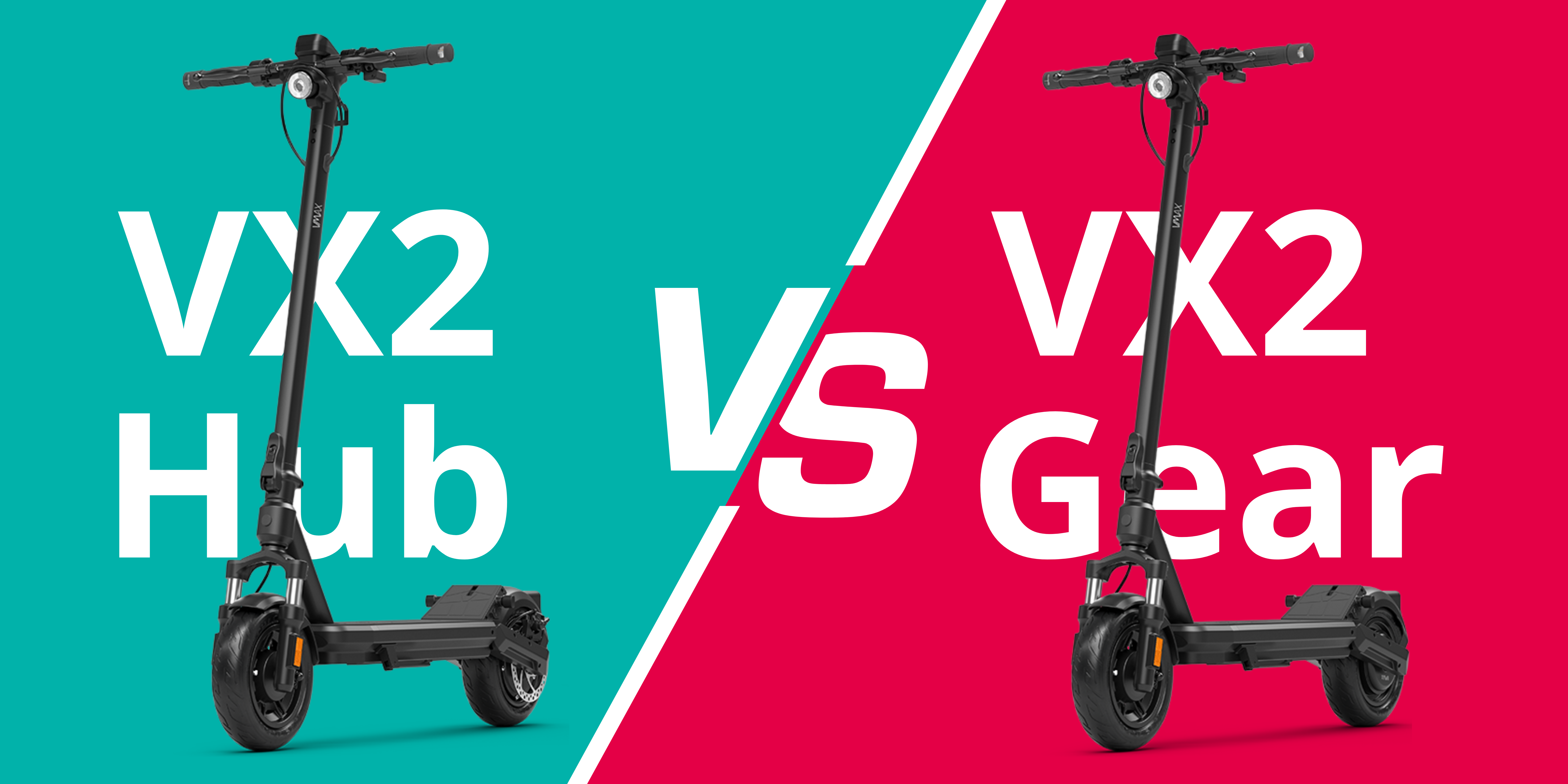 VX2 HUB vs VX2 GEAR – Die Unterschiede auf einen Blick - VMAX GERMANY